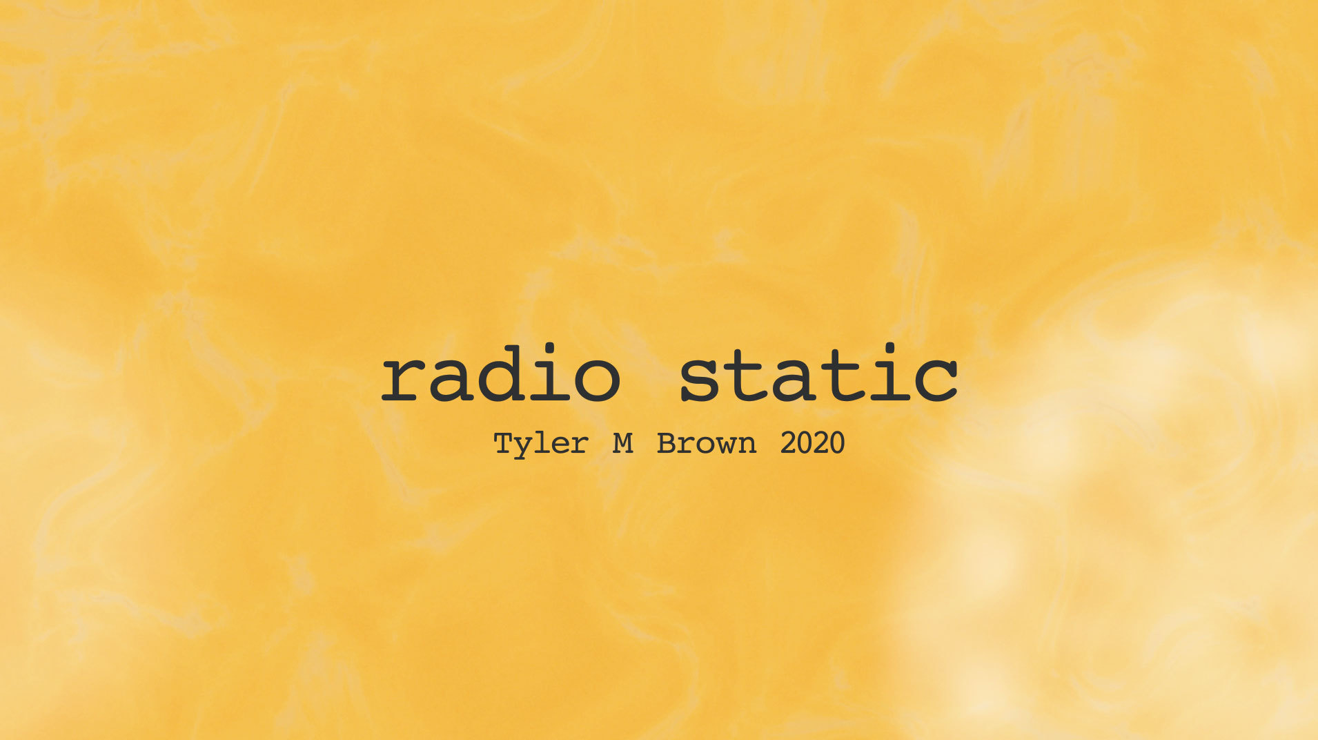 Tyler Brown: radio static | U-M Stamps